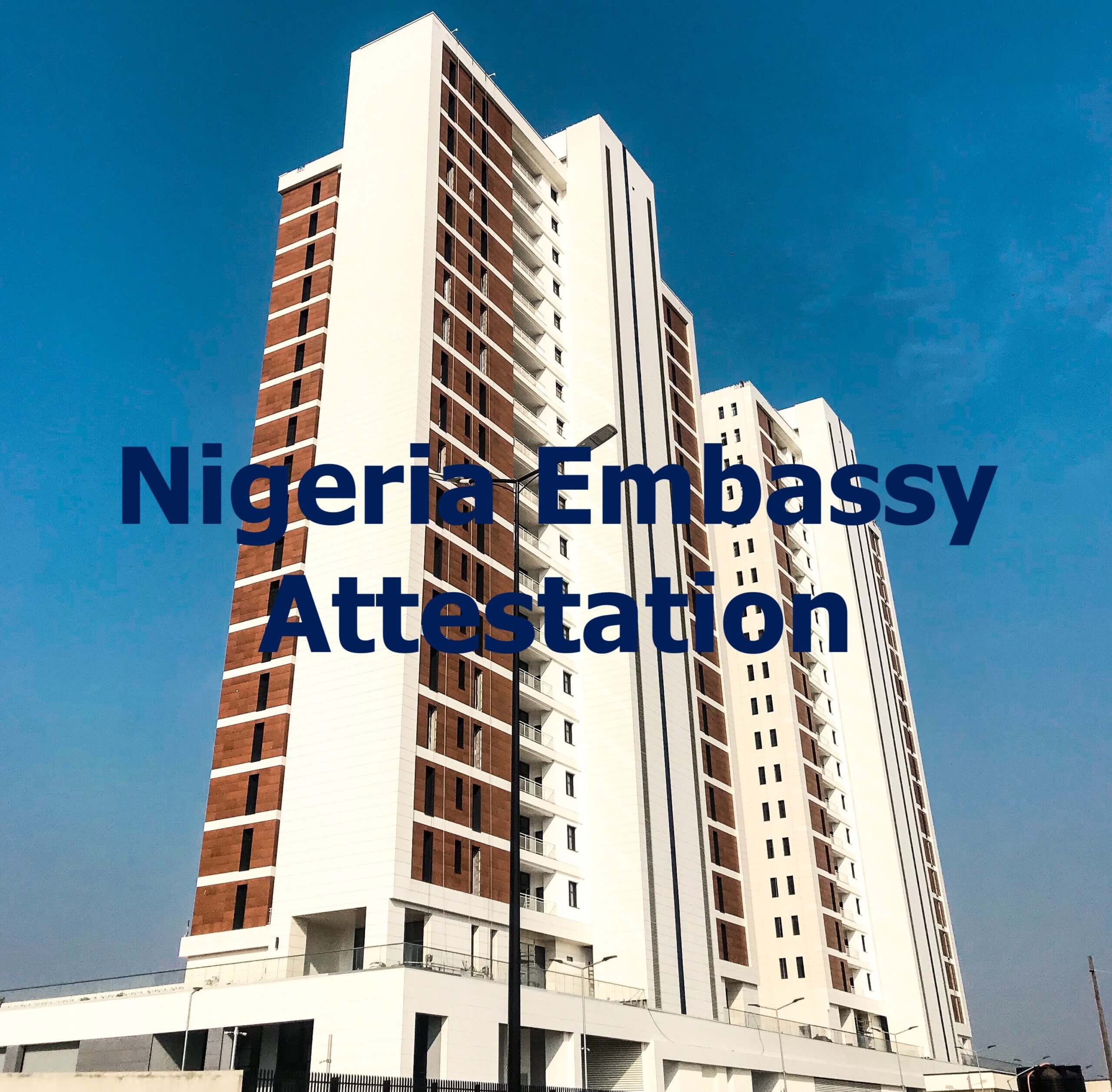 Nigeria Embassy Attestation | Edvantage Solution